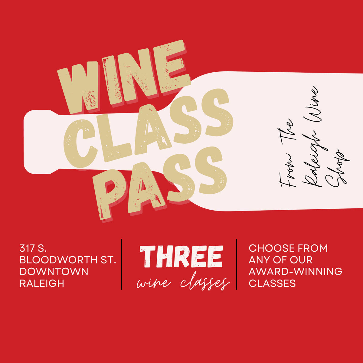 Class Pass – The Raleigh Wine Shop